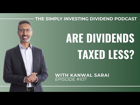 EP107: Are dividends taxed less?