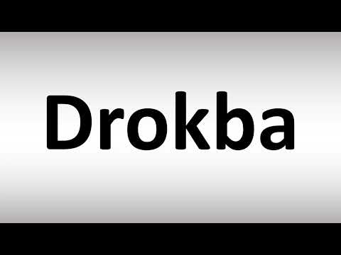 How to Pronounce Drokba