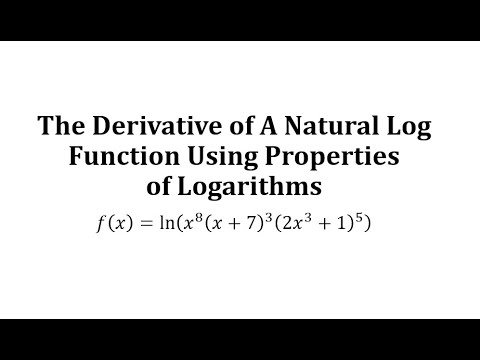 The Derivative of A Natural Log Function Using Properties of Logarithms