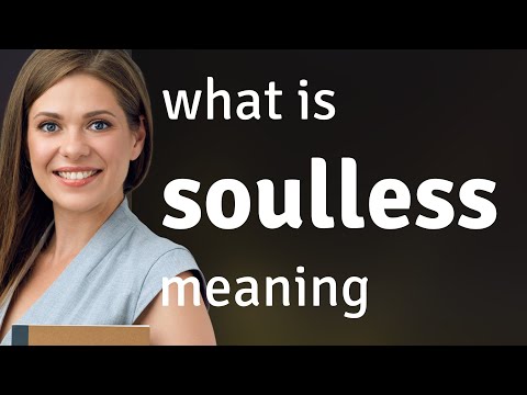 Soulless | SOULLESS meaning
