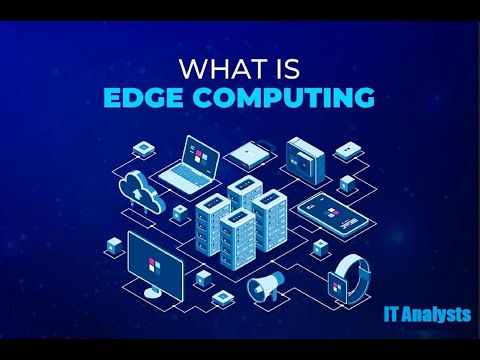 Edge Computing Technology | What is Edge Computing Technology