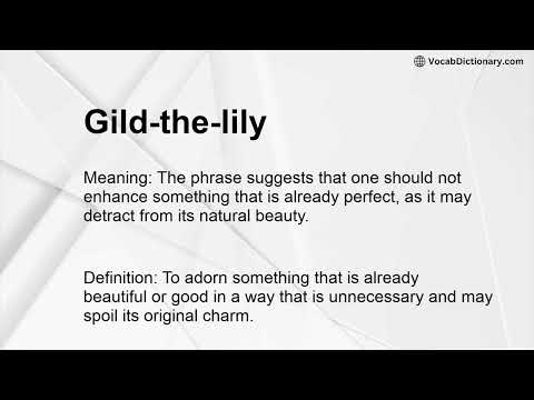 Gild-the-lily Meaning