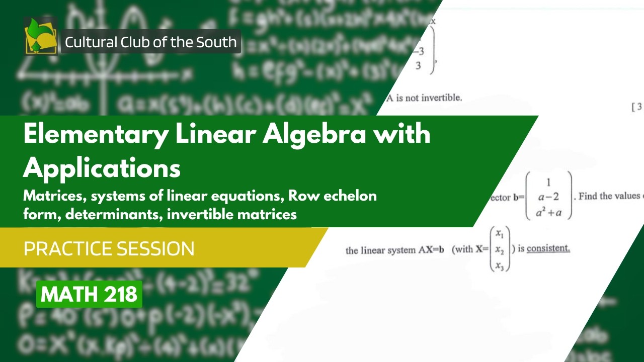Elementary Linear Algebra practice problems - MATH 218