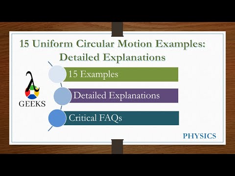15 Uniform Circular Motion Examples: Detailed Explanations