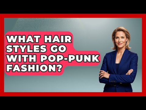 What Hair Styles Go With Pop-Punk Fashion? - I'm a 2000s Baby