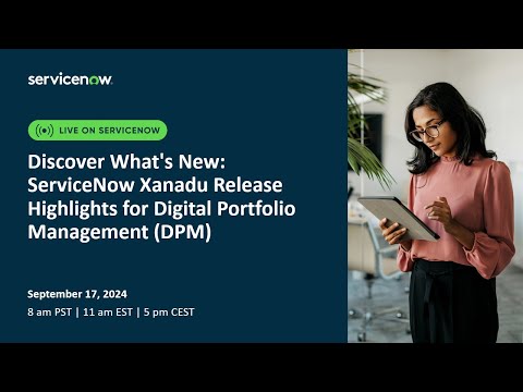 Discover What's New ServiceNow Xanadu Release Highlights for Digital Portfolio Management DPM