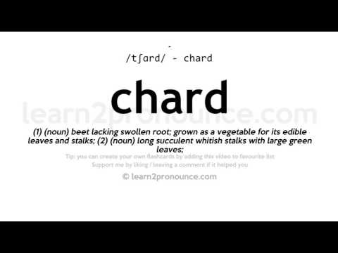 Chard pronunciation and definition