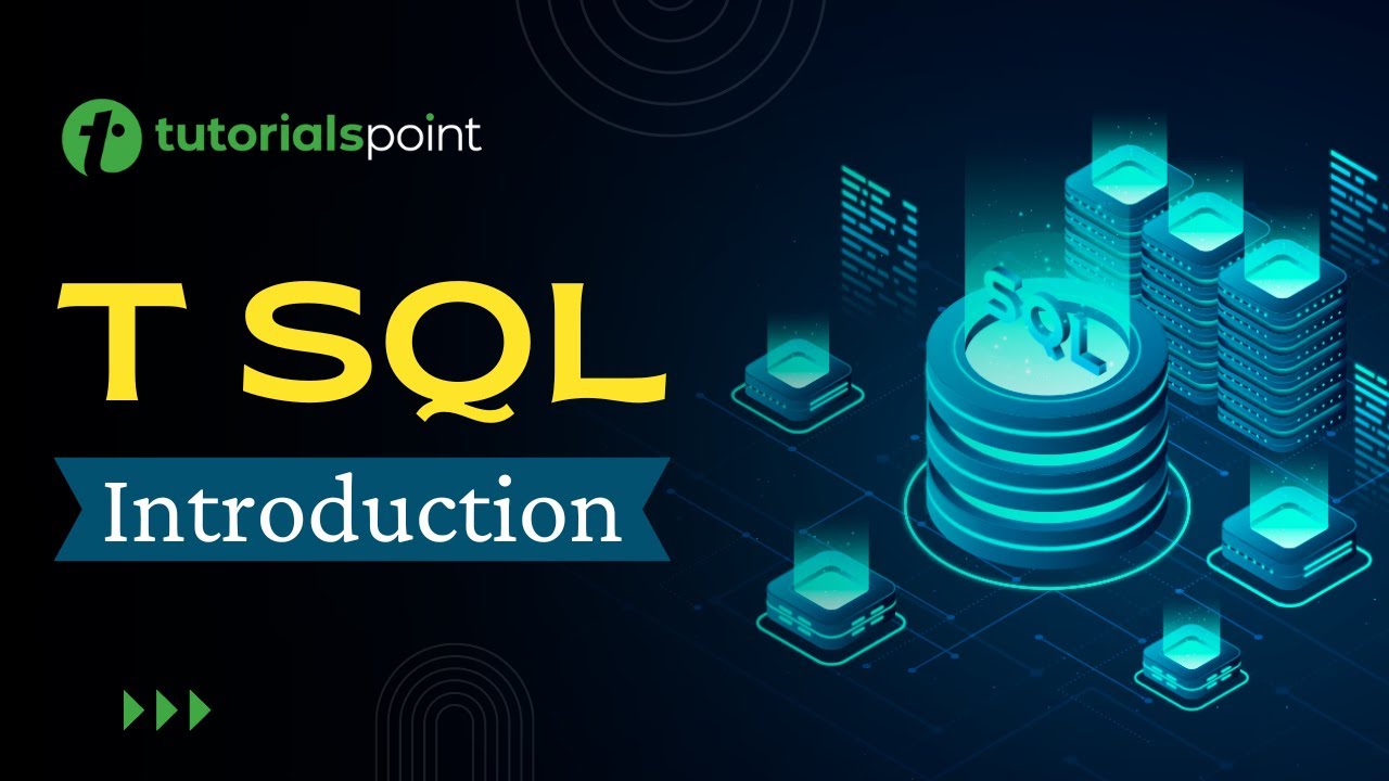 T SQL - Introduction to T SQL