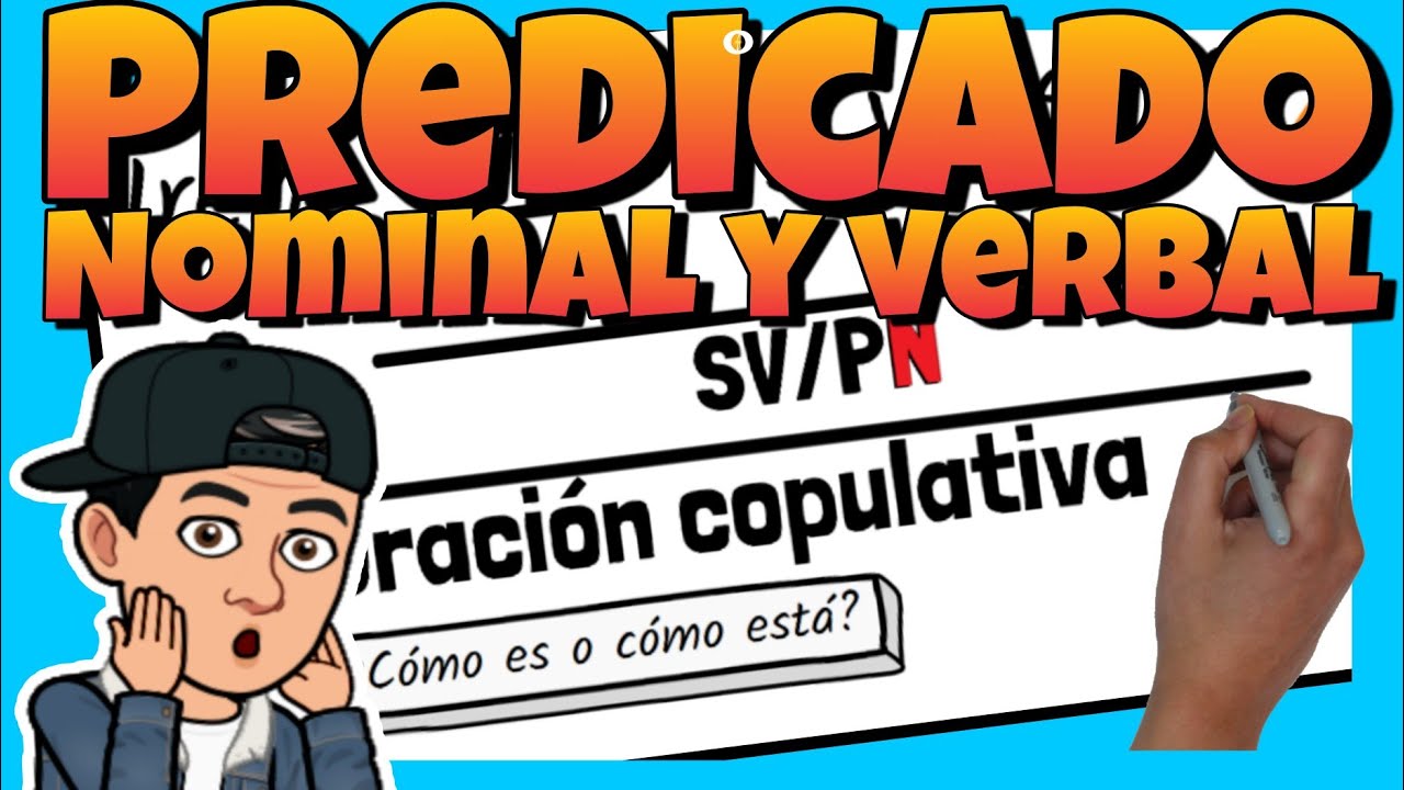 ✍ El PREDICADO NOMINAL y el PREDICADO VERBAL