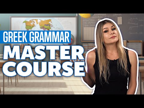 Zero to Hero: Complete Greek Grammar Mastery in  30 Minutes [Grammar]