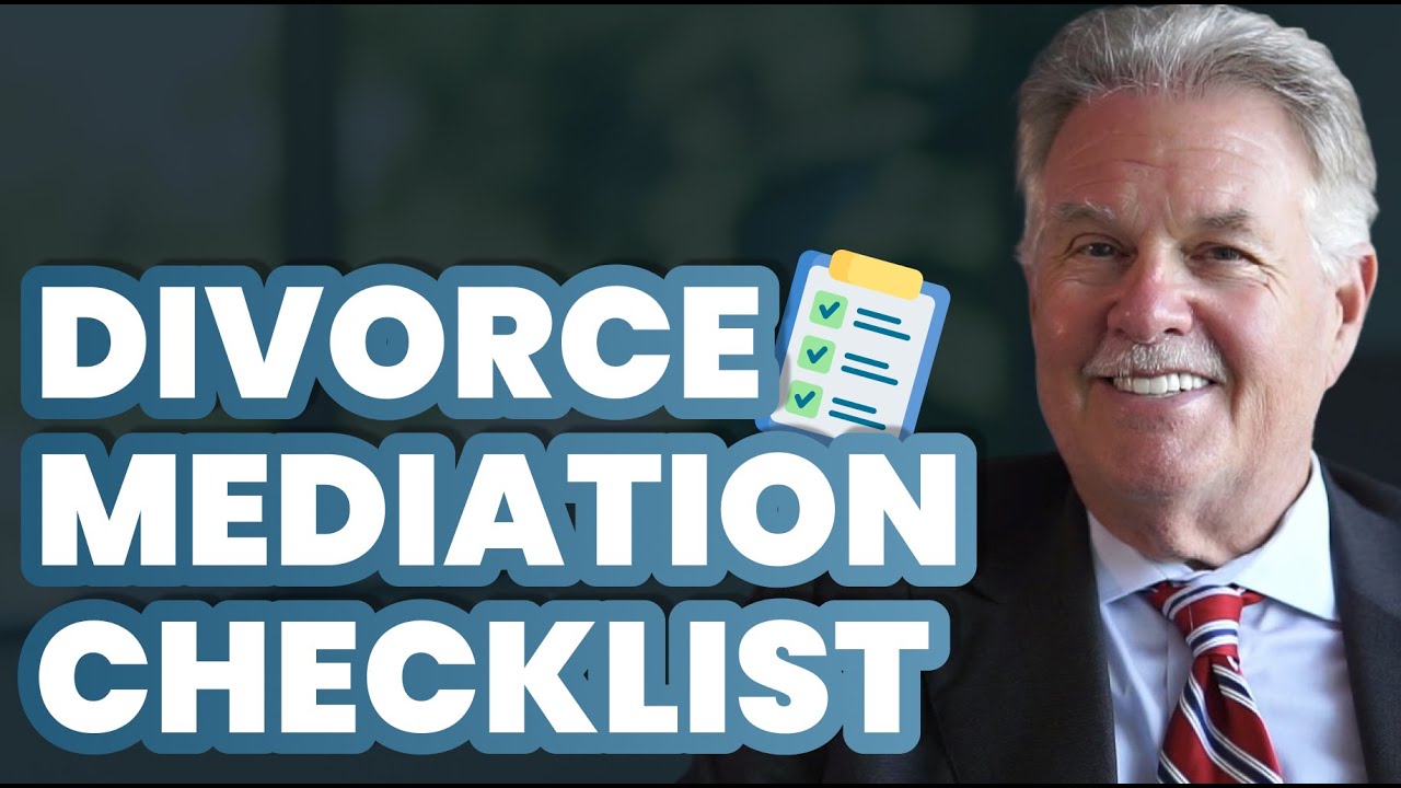 Divorce Mediation Checklist: What to Bring & How to Prepare