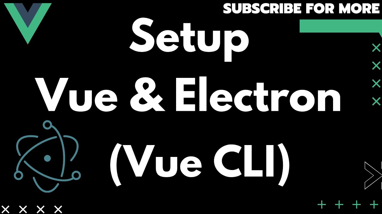 Setup Vue 3 and Electron using Vue CLI ( troubleshooting tips in description)