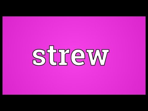 Strew Meaning