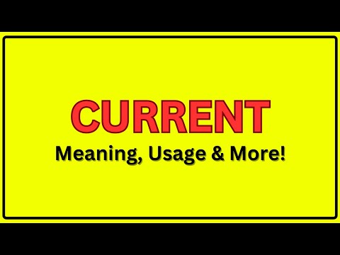 Meaning of Current | Pronunciation of Current | Current In a Sentence