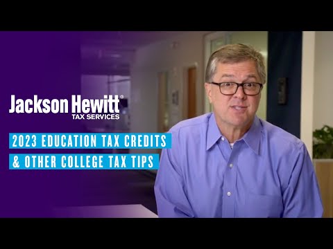 2023 education tax credits & other college tax tips