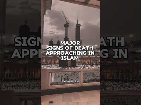 Signs of death approaching in Islam #shorts #islamicshorts #islam #islamic #viral #fy #fypシ