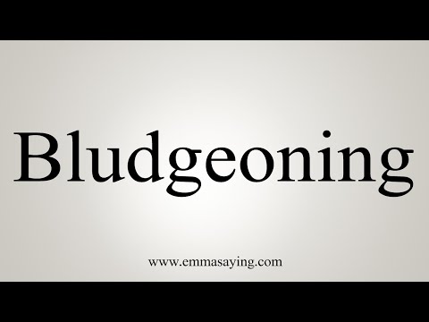 How To Say Bludgeoning