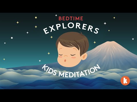 Climb The Mountain (Kids Meditation) | Bedtime Explorers Podcast