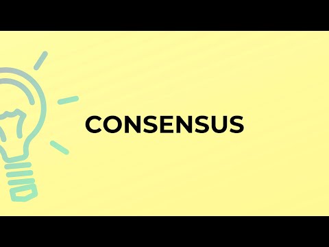 What is the meaning of the word CONSENSUS?