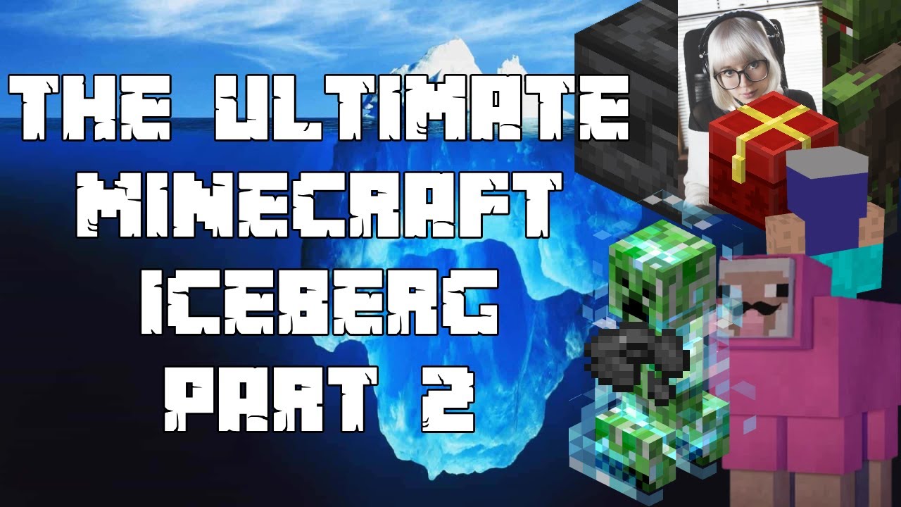 Ultimate Minecraft Iceberg Part 2