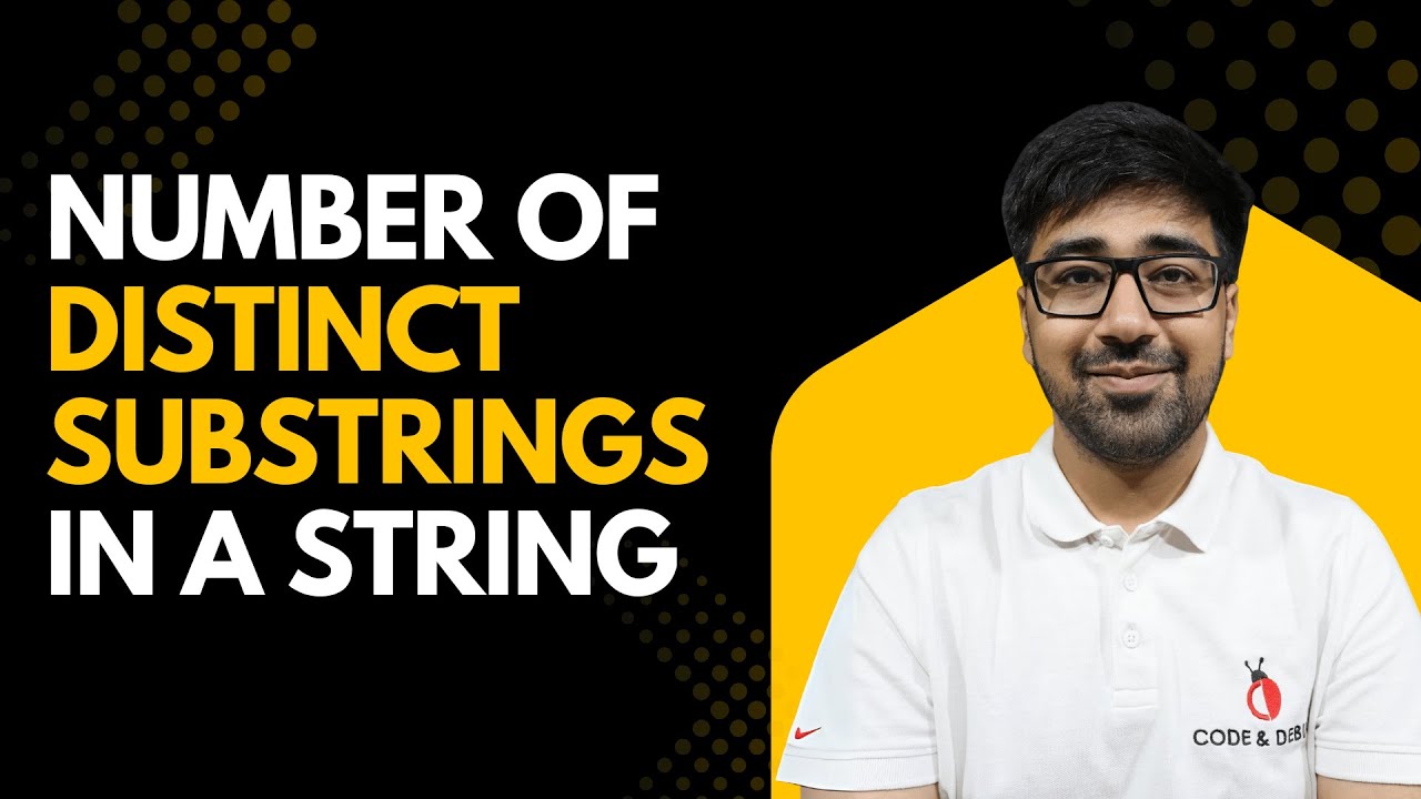 DSA in Python - Count Distinct Substrings | Brute Force vs Trie Approach | Naukri Code360 | Part 230