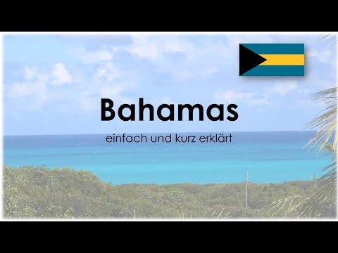 Bahamas einfach und kurz erklärt (DE)