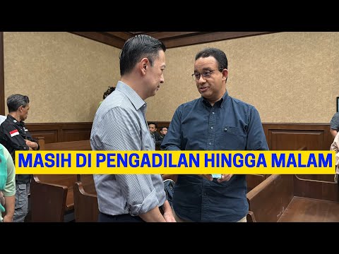 SAMPAI MALAM DI PENGADILAN TIPIKOR JAKARTA