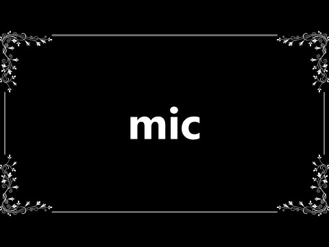 Mic - Definition and How To Pronounce