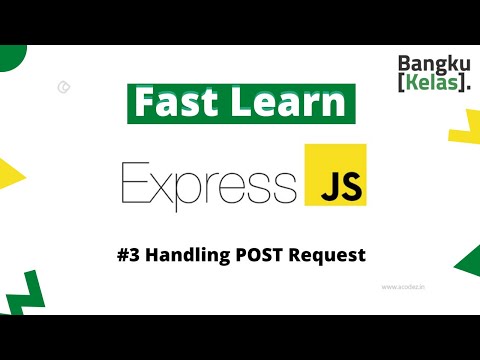 Express JS Tutorial Fast Learn #3 - Handling POST Request