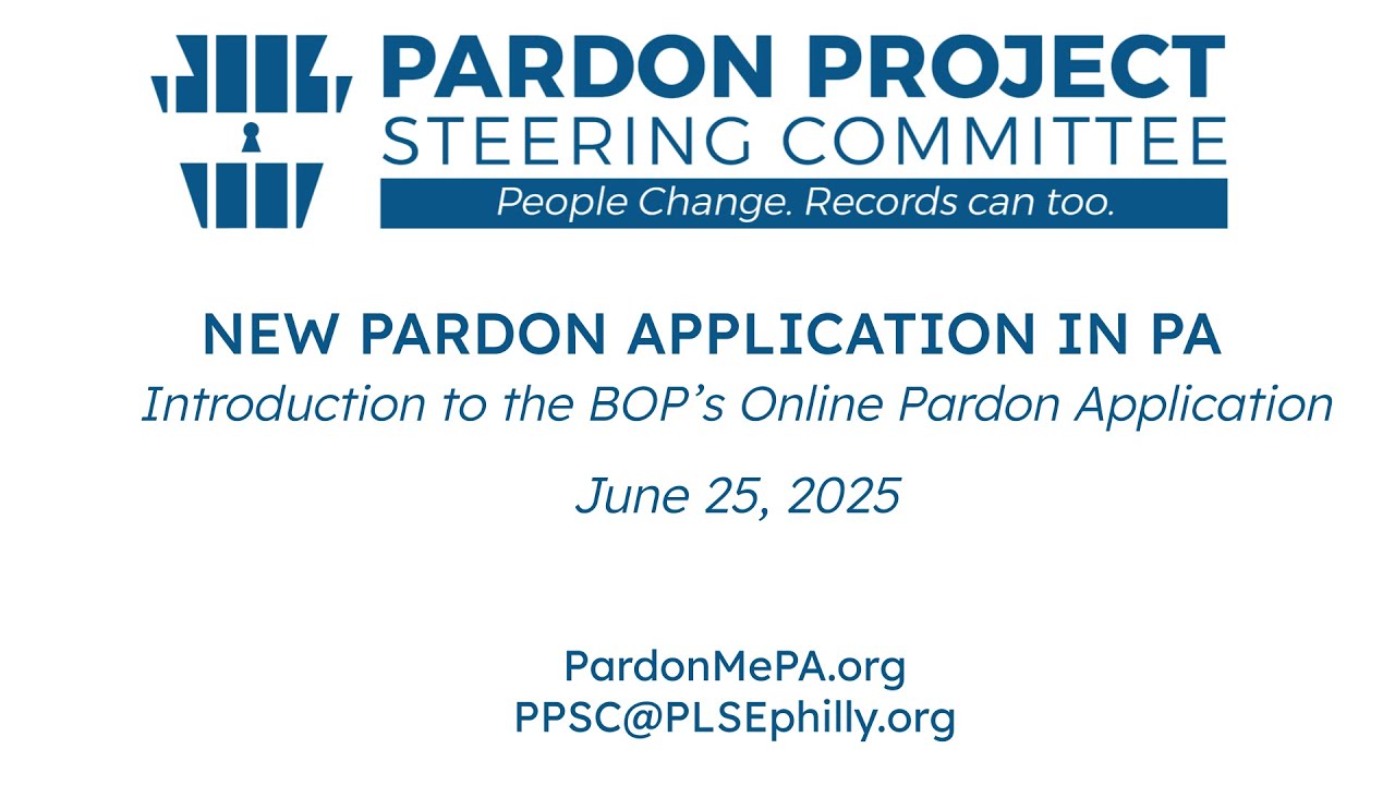 PPSC New BOP Pardon Application Presentation June 25, 2025