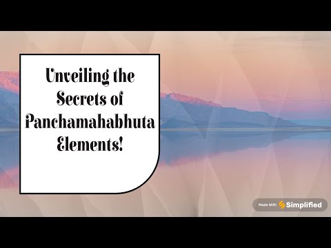 Unveiling the Secrets of Panchamahabhuta - The Five Elements