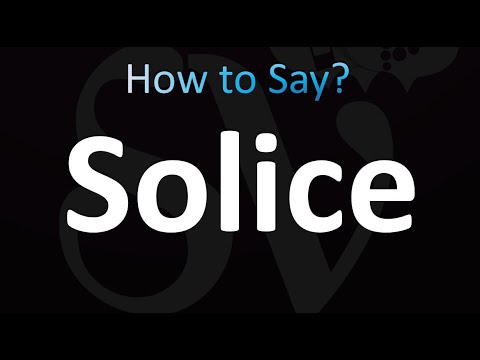 How to Pronounce Solice