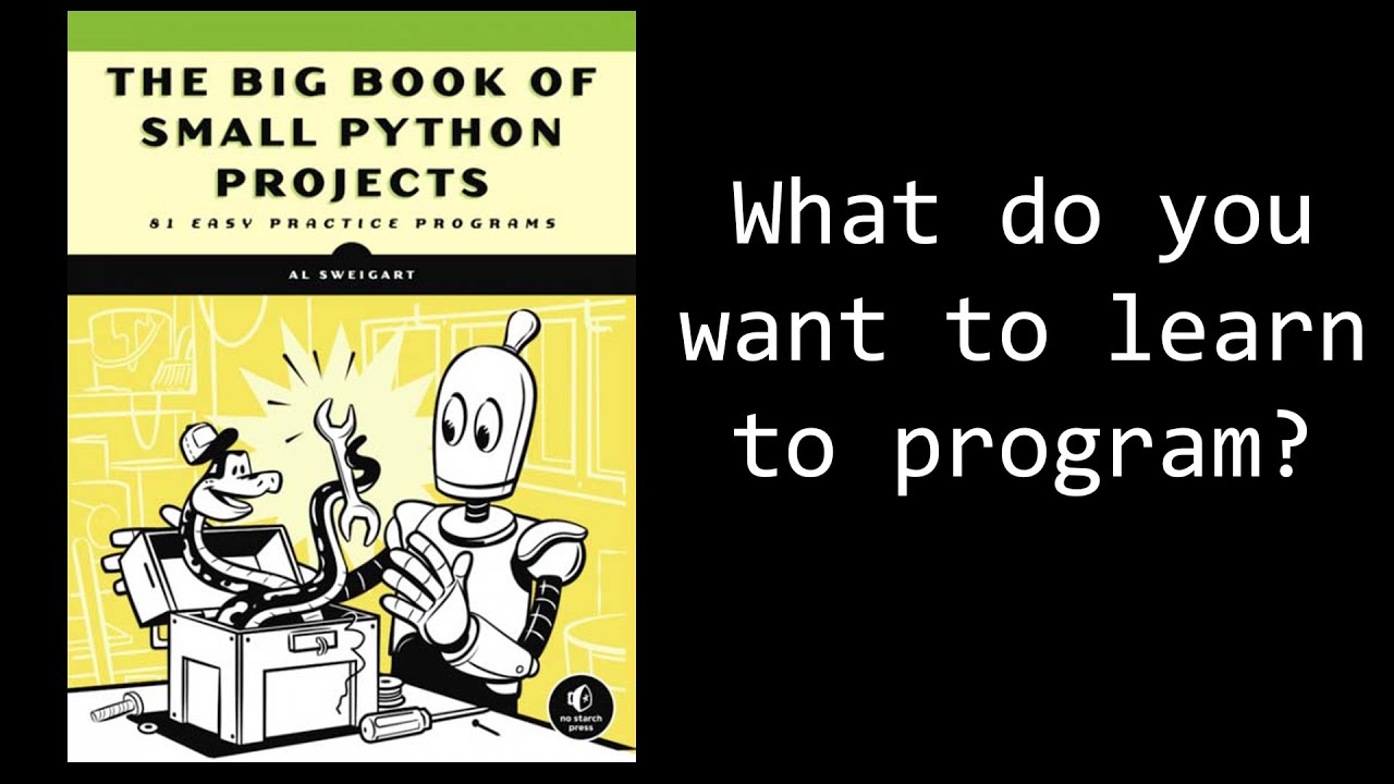Book Trailer: The Big Book of Small Python Projects, by Al Sweigart
