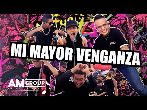 Mi mayor venganza - AM Group, sesión en vivo