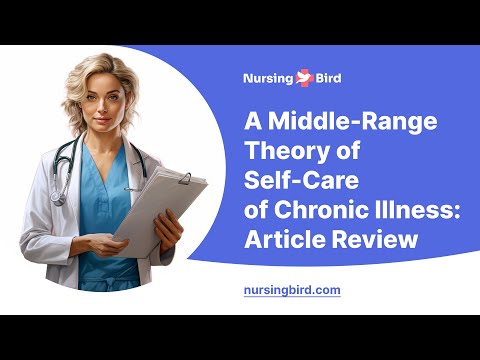 A Middle-Range Theory of Self-Care of Chronic Illness: Article Review - Essay Example