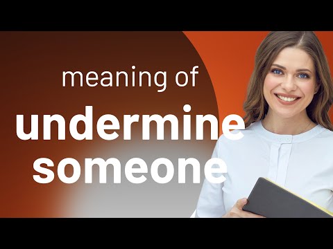 Understanding "Undermine Someone": A Guide for English Learners
