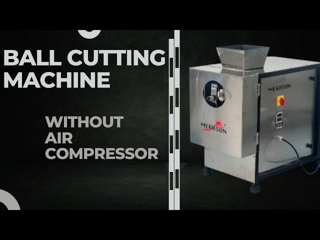Ball Cutting Machine - 1000 Kg Ball Cutting Machine Manufacturer from ...