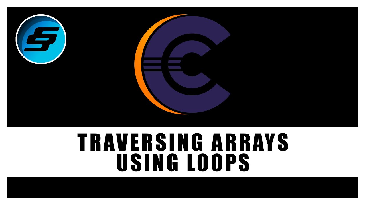 Traversing Arrays Using Loops - C Programming