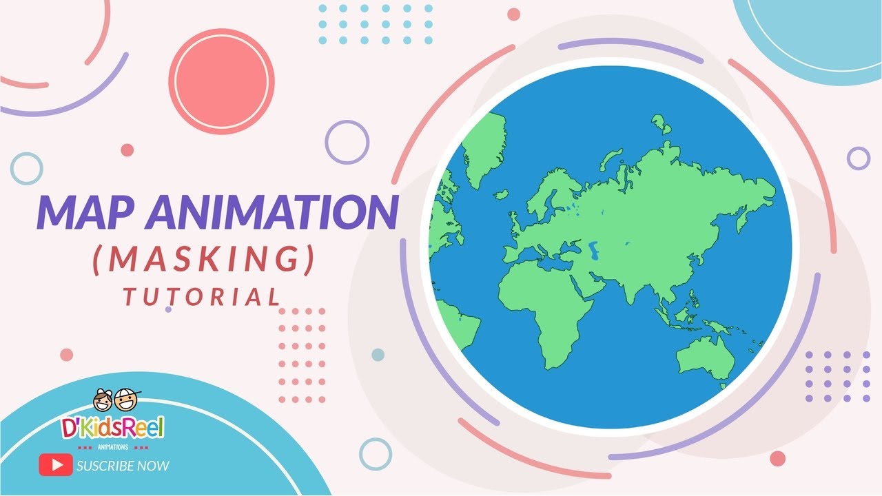 Globe Animation using Flat Map/Masking Tutorial/D'KidsReel