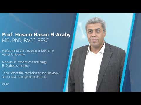 What the cardiologist should know about DM management (Part 2) - Prof. Hosam Hasan El-Araby