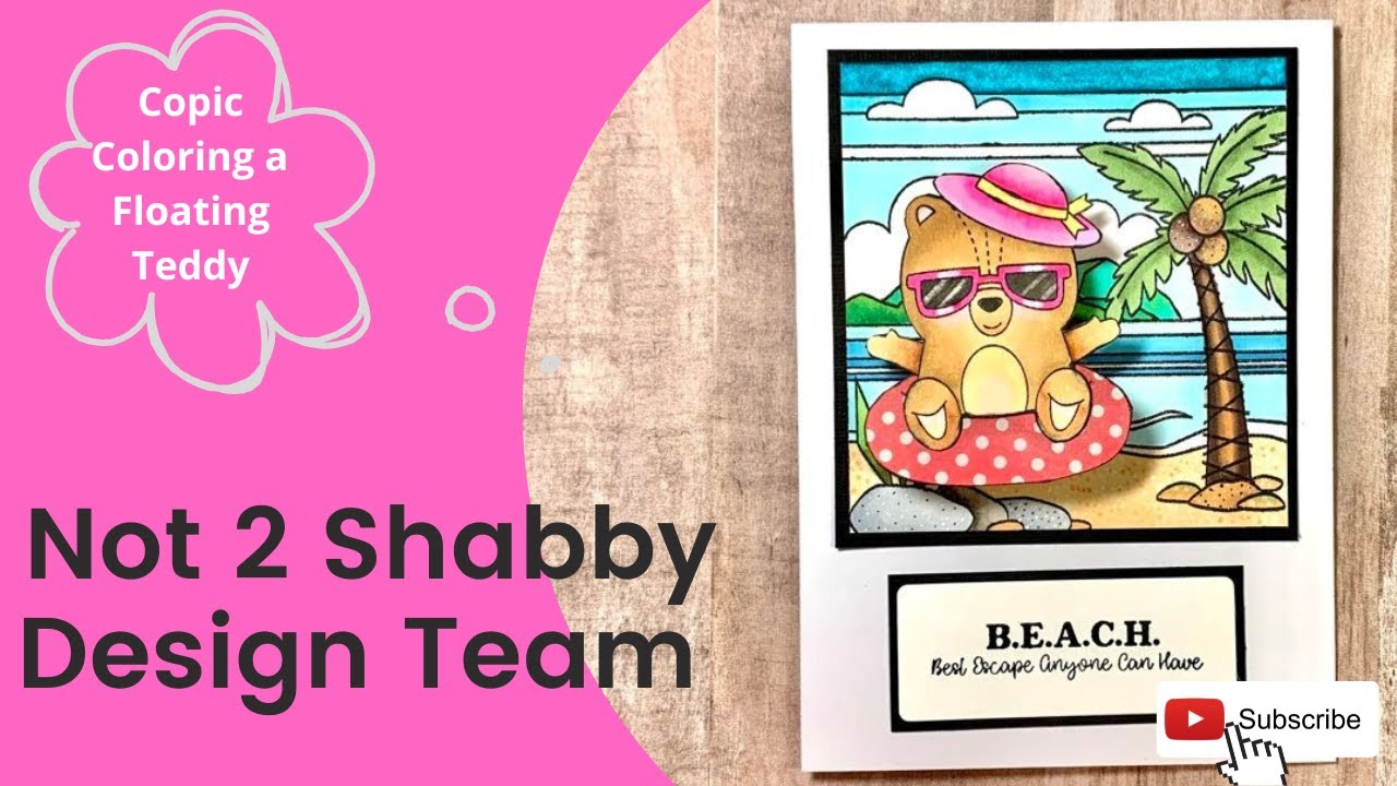 COPIC COLORING with TIDAL VIBES FROM DARCIE’S-Not 2 Shabby Design Team