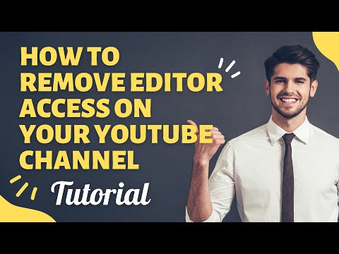 How to remove a manager or editor access from your YouTube channel