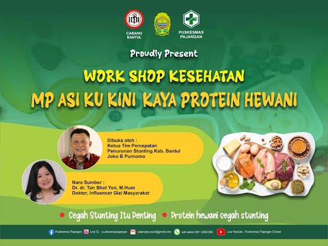 WORK SHOP KESEHATAN MP ASI KU KINI KAYA PROTEIN HEWANI