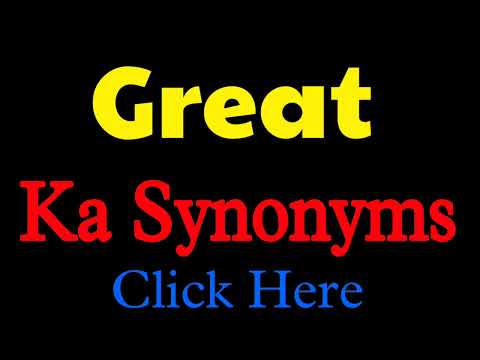 Great ka synonyms | Great synonym | synonyms of Great