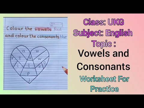 UKg /English /Vowels and Consonants /Worksheet