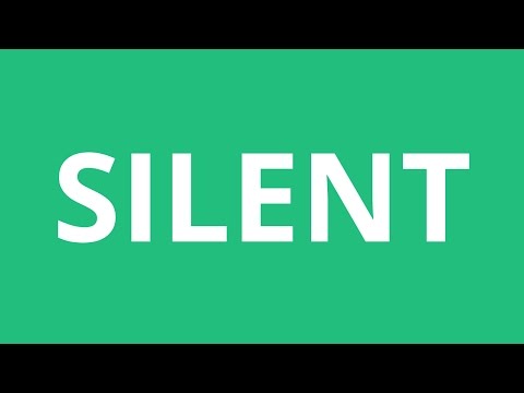 How To Pronounce Silent - Pronunciation Academy