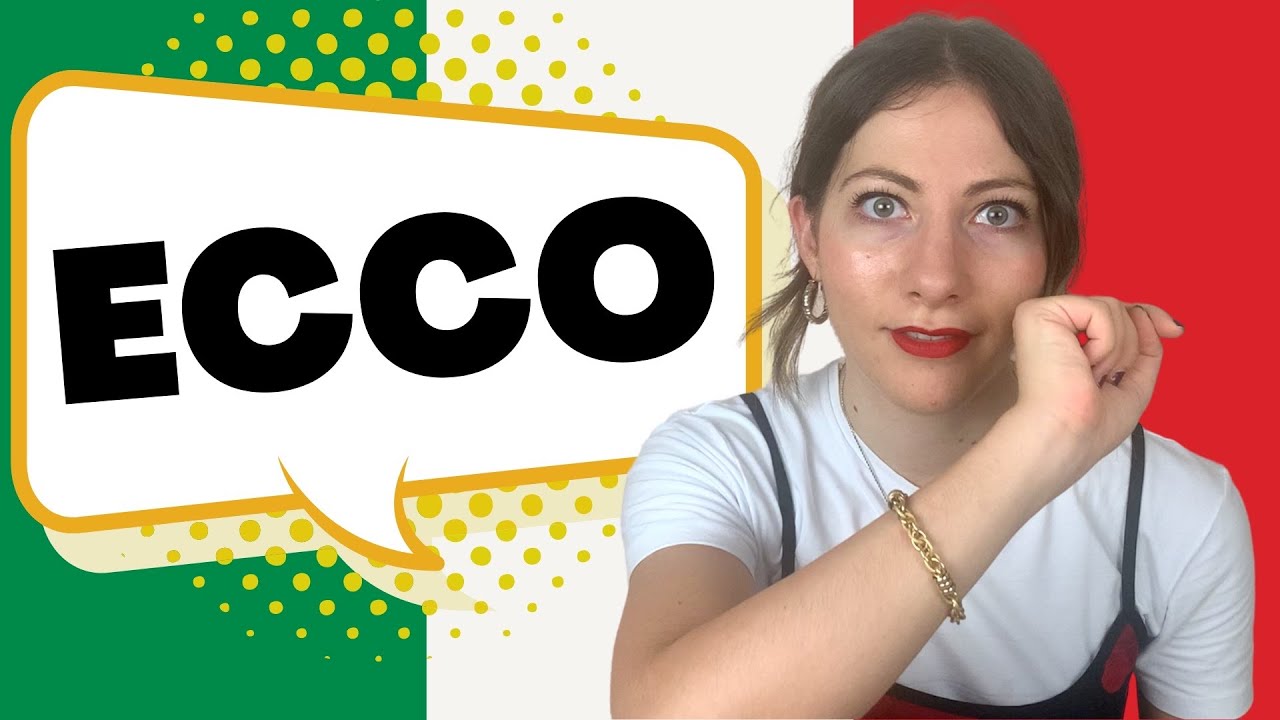 What the word “ECCO” means and how to use it in Italian – LearnAmo
