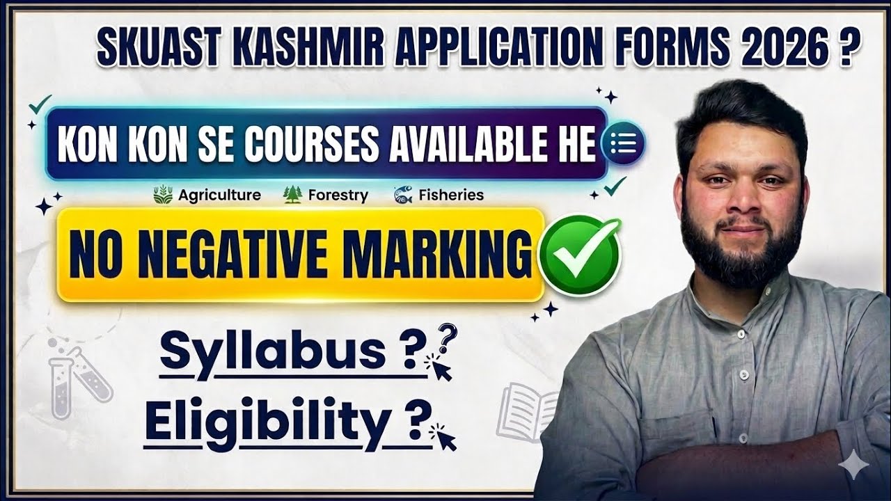 SKUAST KASHMIR APPLICATION FORMS 2026 ? || NO NEGATIVE MARKING