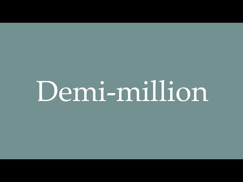 How to Pronounce ''Demi-million'' (Half a million) Correctly in French