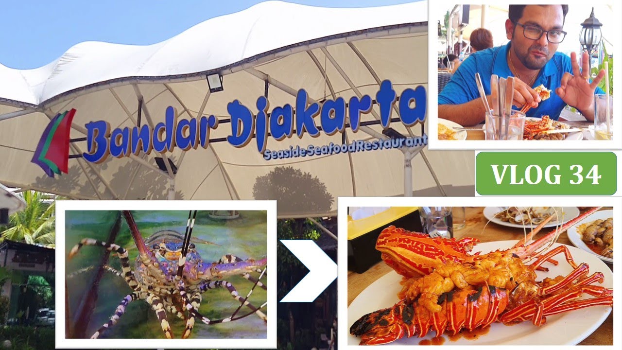 Bandar Djakarta | Seafood Sea Side Restaurant | Ancol | Indian in Indonesia | Vlog 34 | “Eatainment”